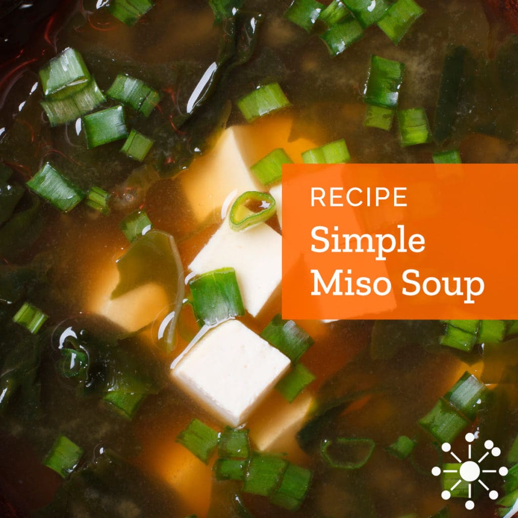 Quick and Simple Miso Soup! - Forward and Up Wellness